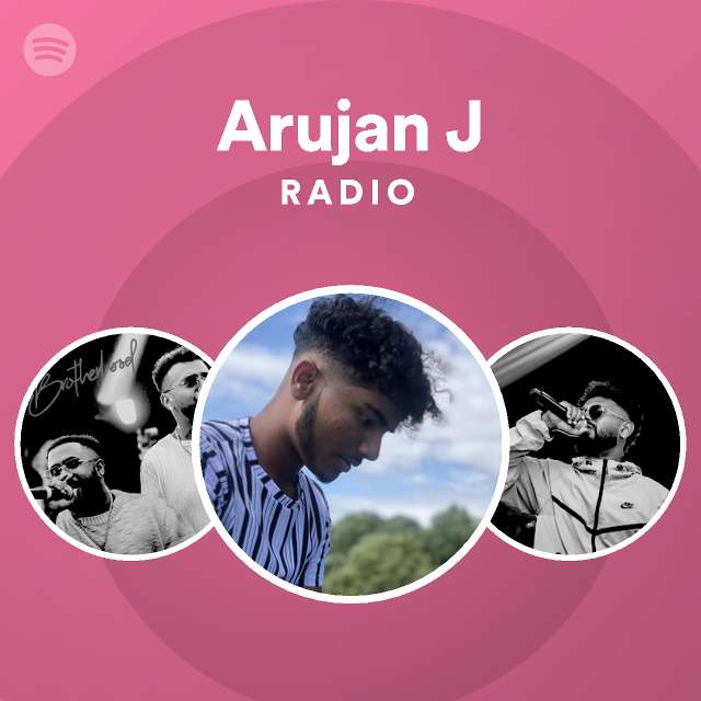 Arujan J Radio | Spotify Playlist