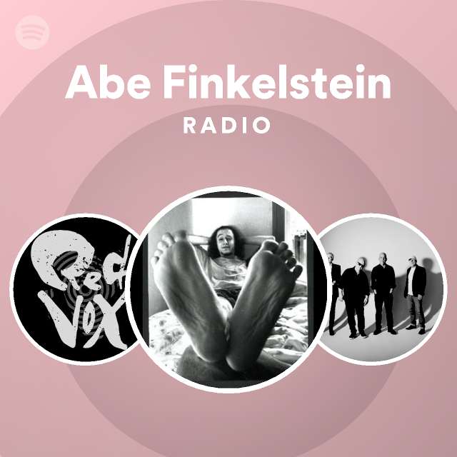 Abe Finkelstein Radio | Spotify Playlist