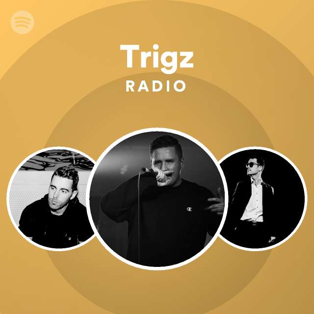 Trigz | Spotify