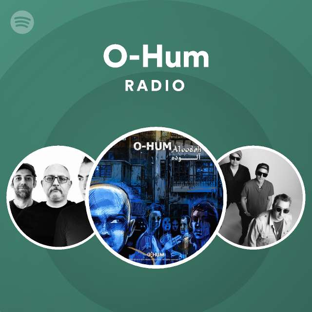 O-Hum Radio - playlist by Spotify | Spotify