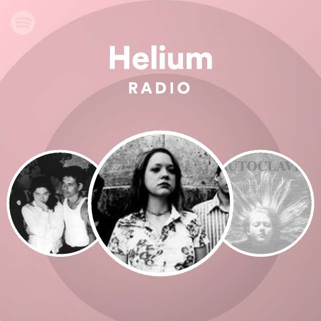Helium | Spotify - Listen Free