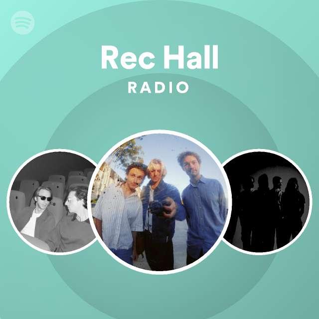 Rec Hall Radio - playlist by Spotify | Spotify