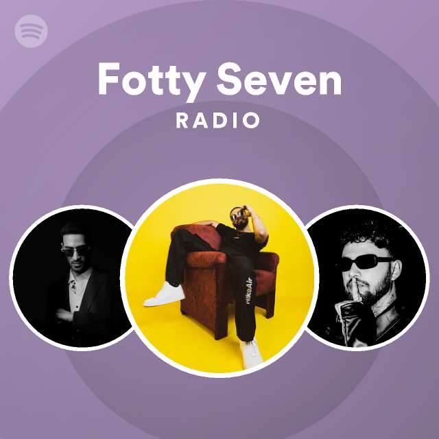 Fotty Seven Radio - playlist by Spotify | Spotify