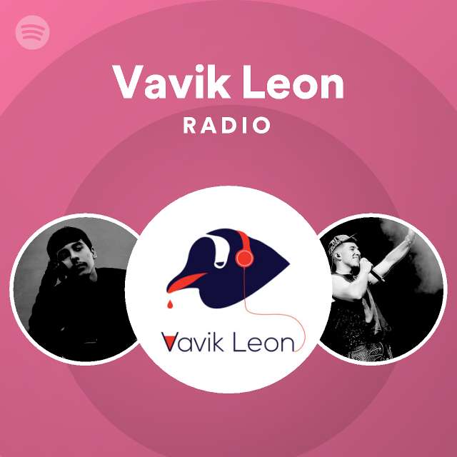 Vavik Leon Radio - playlist by Spotify | Spotify