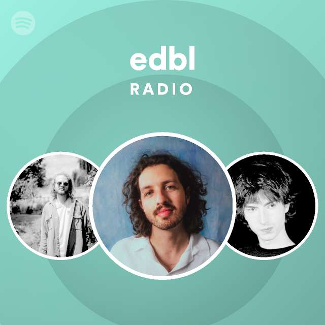edbl Radio - playlist by Spotify | Spotify