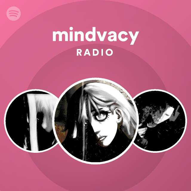 mindvacy Radio - playlist by Spotify | Spotify