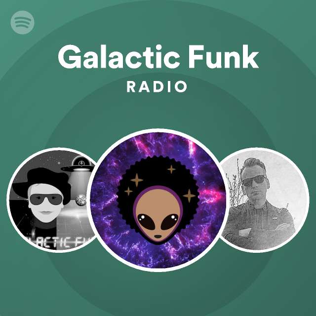 Galactic Funk | Spotify