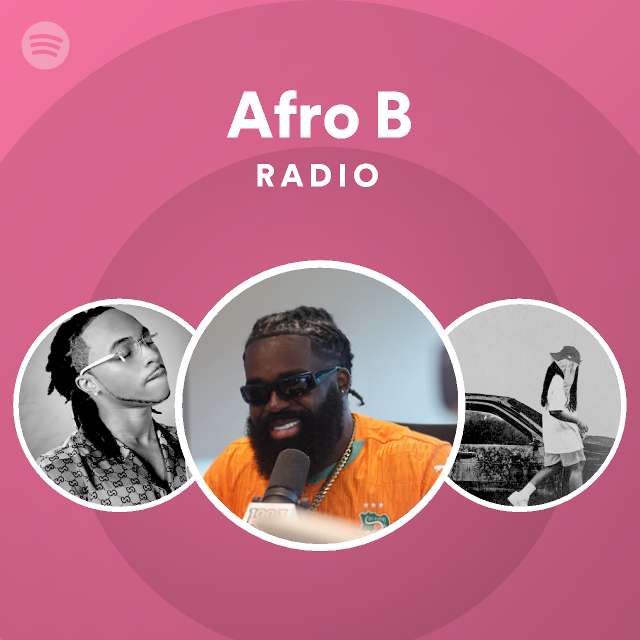 Afro B Radio - playlist by Spotify | Spotify