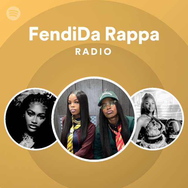 FendiDa Rappa Radio - playlist by Spotify | Spotify