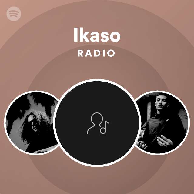 Ikaso Radio - playlist by Spotify | Spotify
