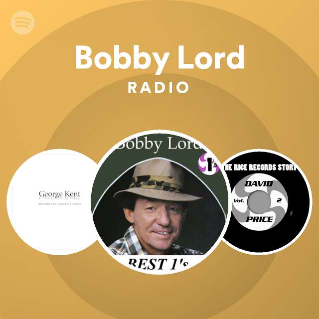 Bobby Lord | Spotify