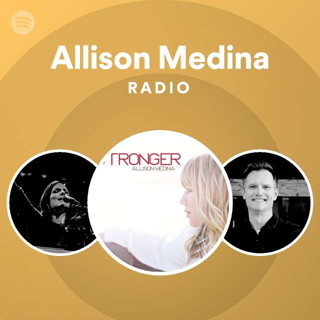 Allison Medina | Spotify