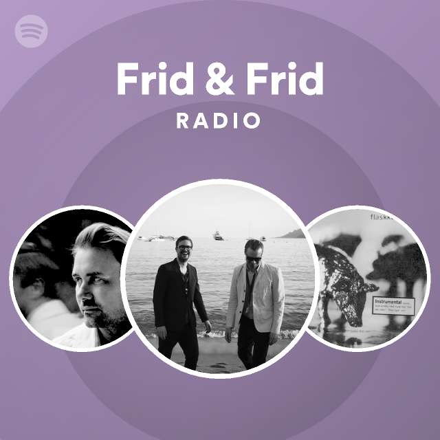 Frid & Frid | Spotify