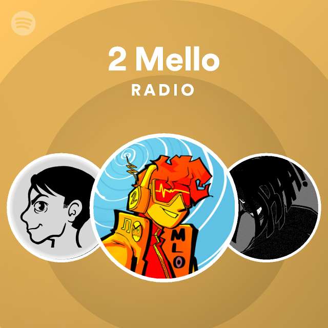2 Mello | Spotify