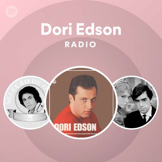 Dori Edson Radio - playlist by Spotify | Spotify