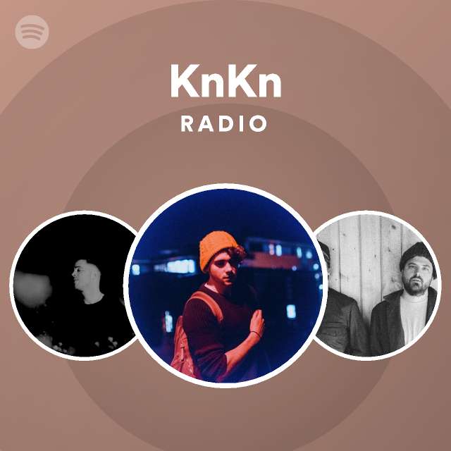 KnKn | Spotify