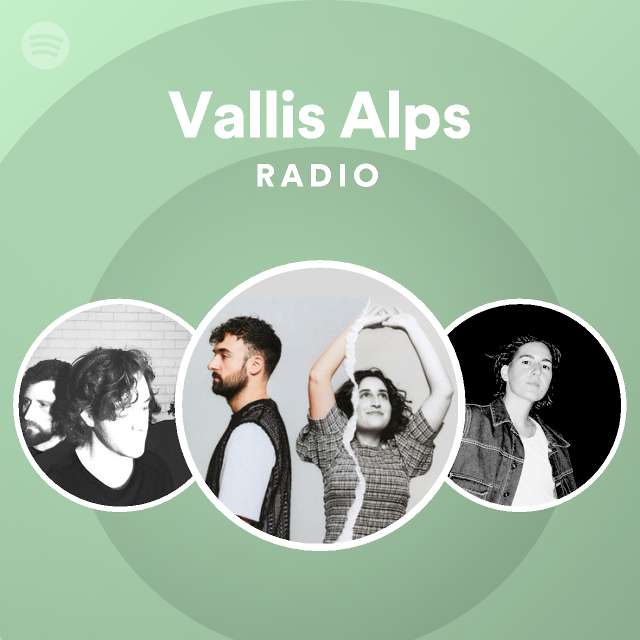 Vallis Alps Radio - playlist by Spotify | Spotify