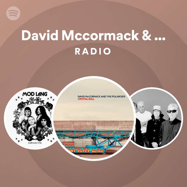 David Mccormack & The Polaroids Radio - playlist by Spotify | Spotify
