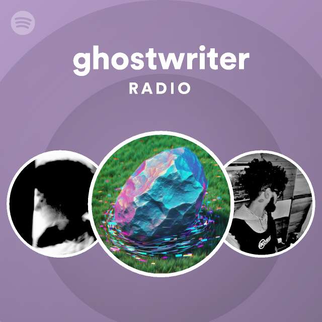 ghostwriter Radio - playlist by Spotify | Spotify