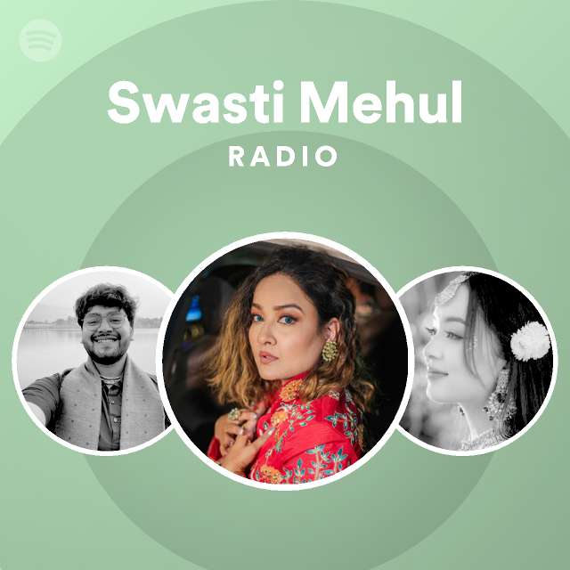 Swasti Mehul Radio - playlist by Spotify | Spotify