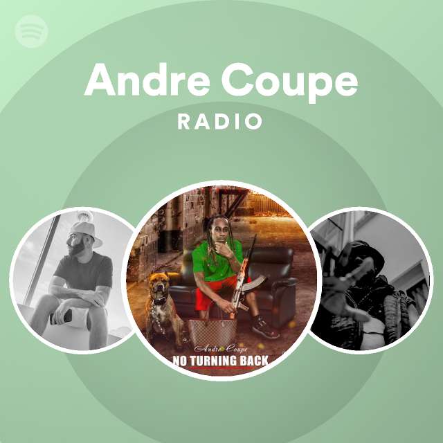 Andre Coupe Radio | Spotify Playlist