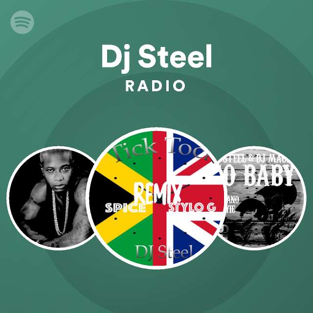 Dj Steel Radio | Spotify Playlist