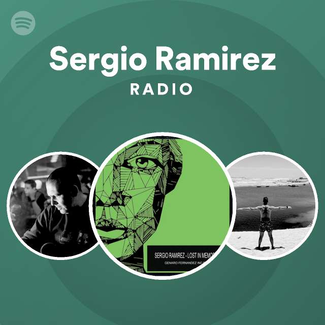 Sergio Ramirez Radio | Spotify Playlist