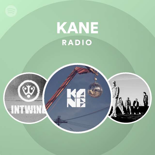 KANE Radio - playlist by Spotify | Spotify