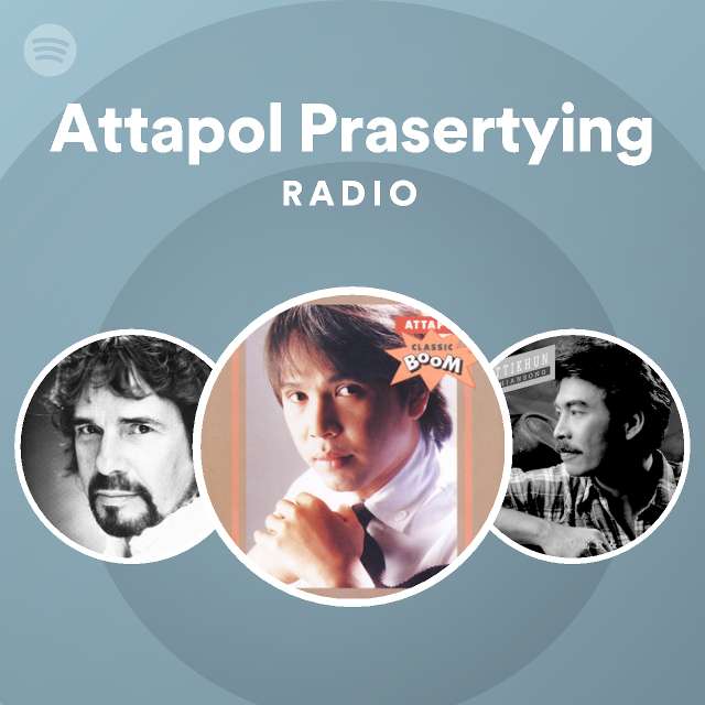 Attapol Prasertying Radio | Spotify Playlist
