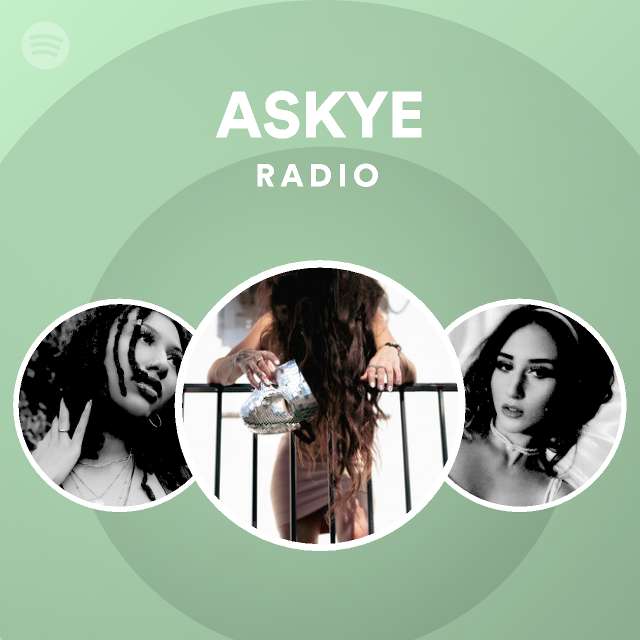 ASKYE Radio - playlist by Spotify | Spotify