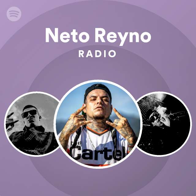 Neto Reyno Radio - playlist by Spotify | Spotify