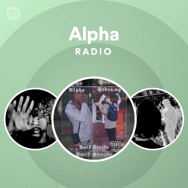 Alpha Radio | Spotify Playlist