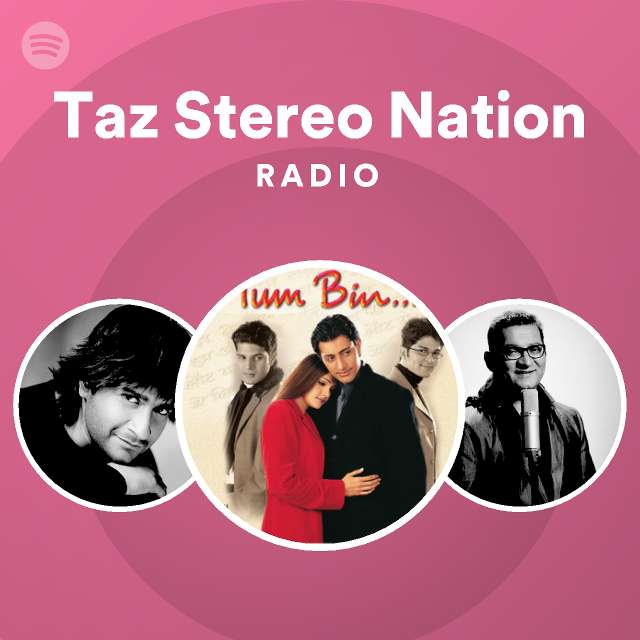 Taz Stereo Nation Radio - playlist by Spotify | Spotify