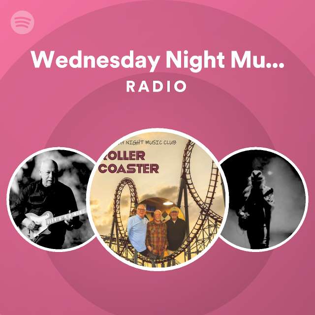 Wednesday Night Music Club Radio | Spotify Playlist