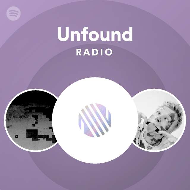 Unfound | Spotify