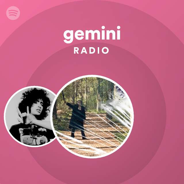 gemini Radio | Spotify Playlist