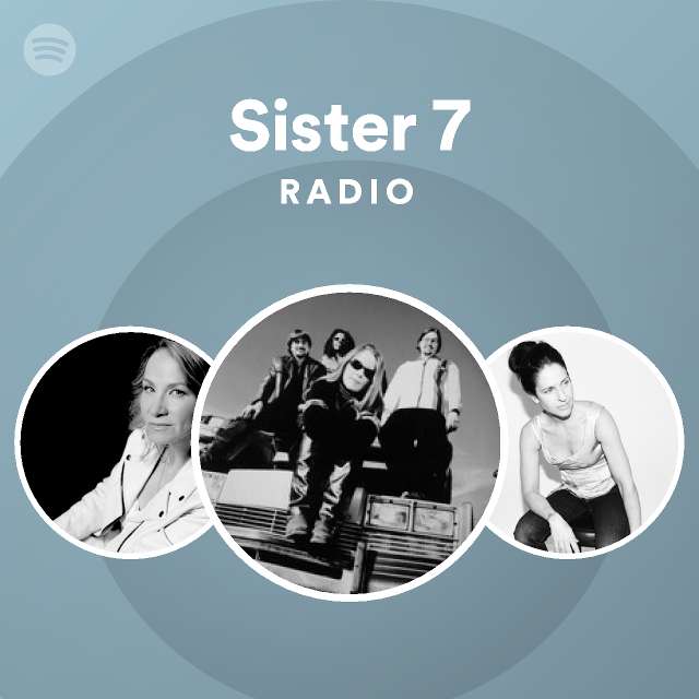 Sister 7 | Spotify