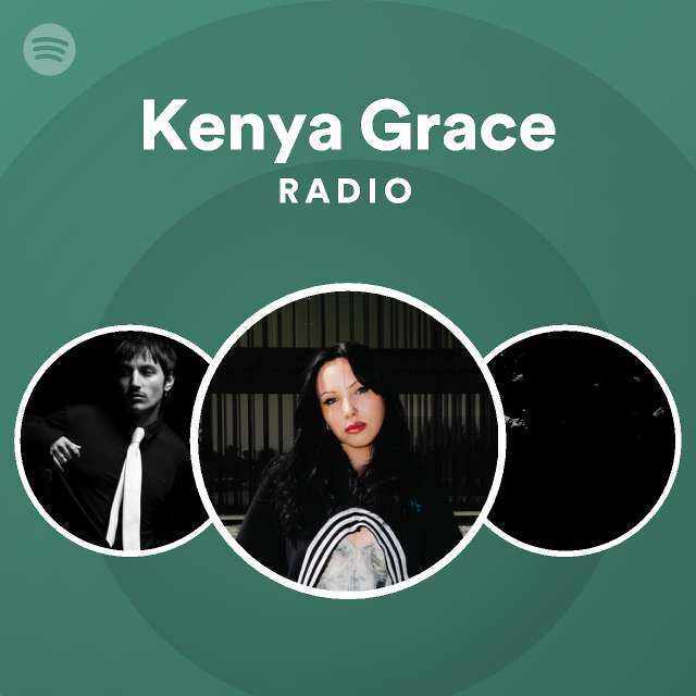 Kenya Grace Radio - playlist by Spotify | Spotify