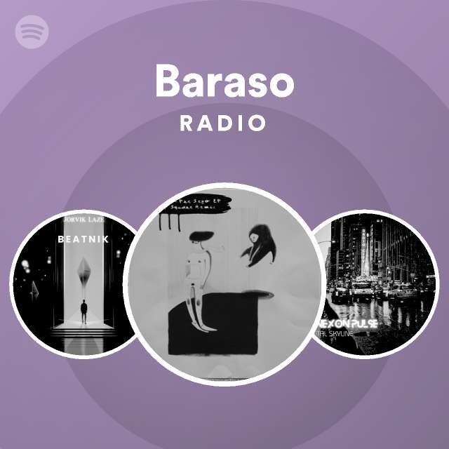 Baraso Radio | Spotify Playlist