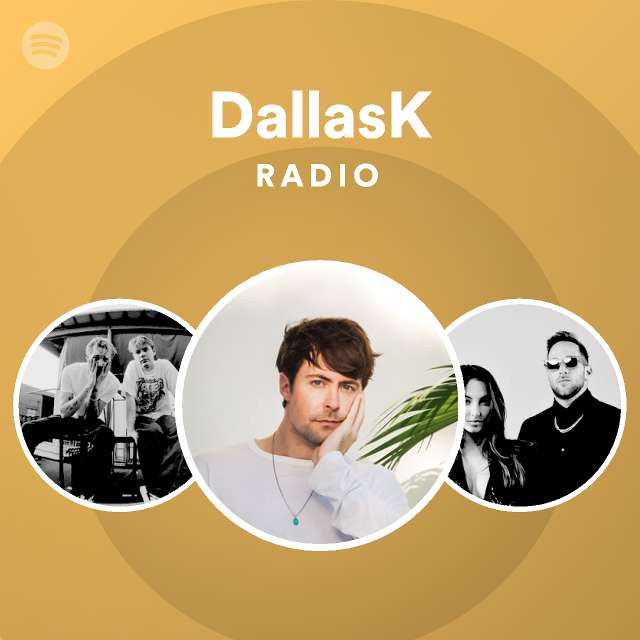 DallasK | Spotify