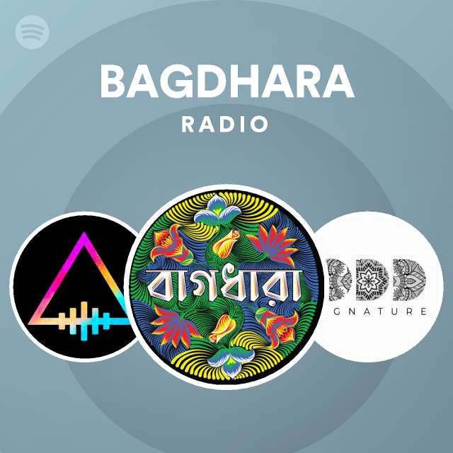BAGDHARA Radio - playlist by Spotify | Spotify