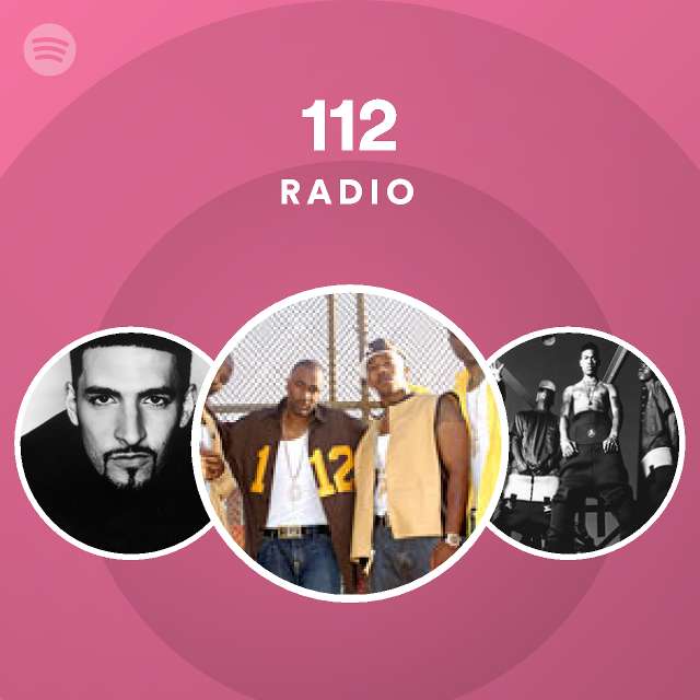 112 Radio - playlist by Spotify | Spotify