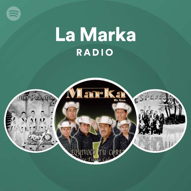 La Marka Radio - playlist by Spotify | Spotify