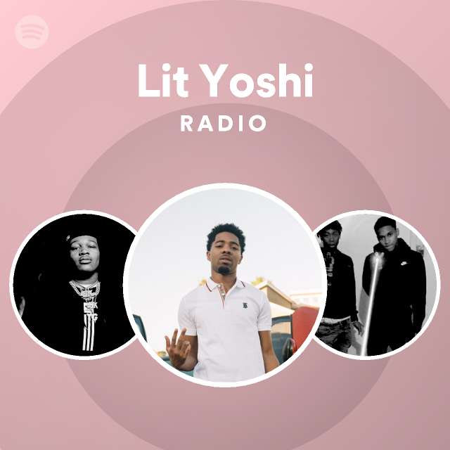 Lit Yoshi | Spotify