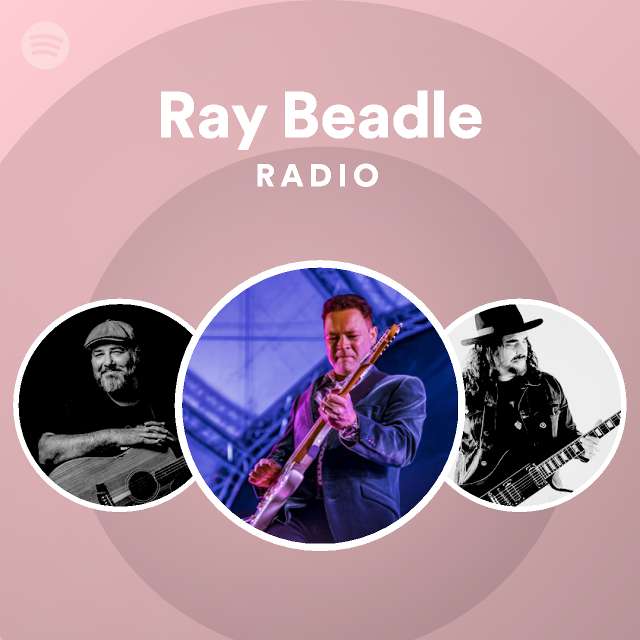 Ray Beadle | Spotify