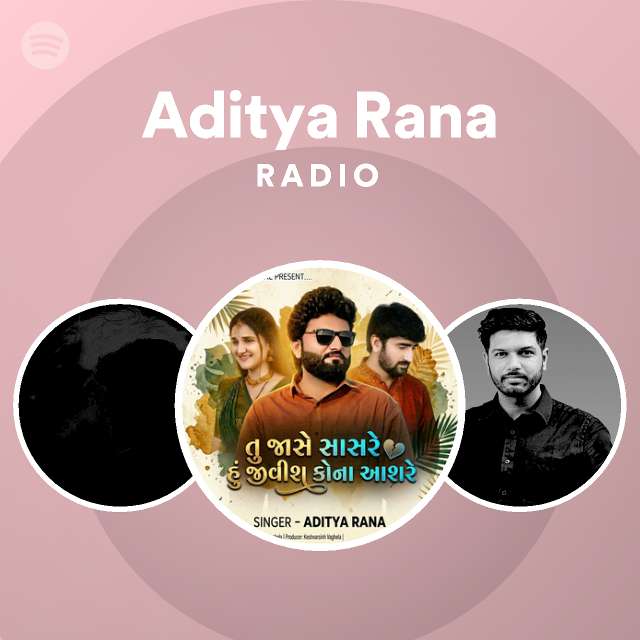 Aditya Rana Radio - playlist by Spotify | Spotify
