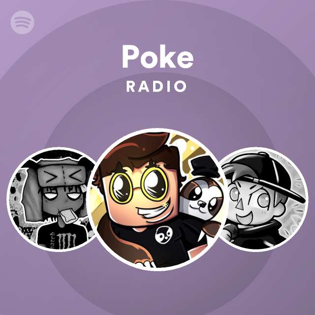 Poke | Spotify - Listen Free