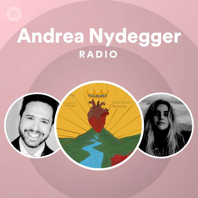 Andrea Nydegger Radio - playlist by Spotify | Spotify