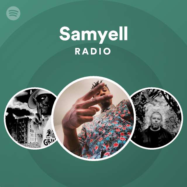Samyell Radio - playlist by Spotify | Spotify