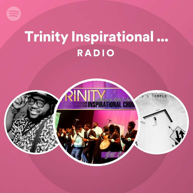 Trinity Inspirational Choir | Spotify